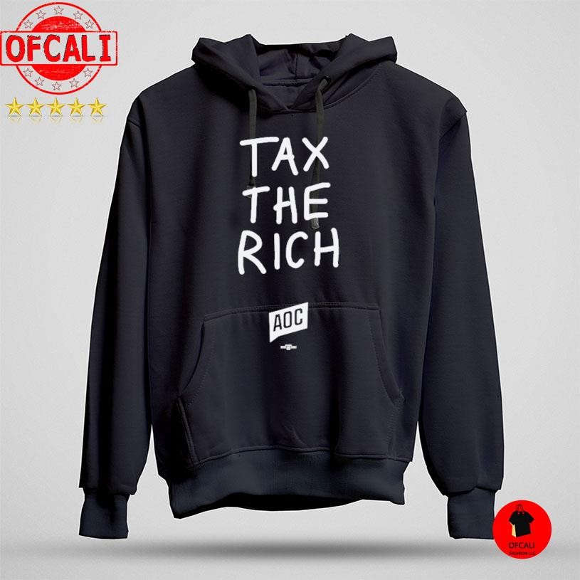 Tax The Rich Aoc Shirt, hoodie, longsleeve, sweatshirt, v-neck tee