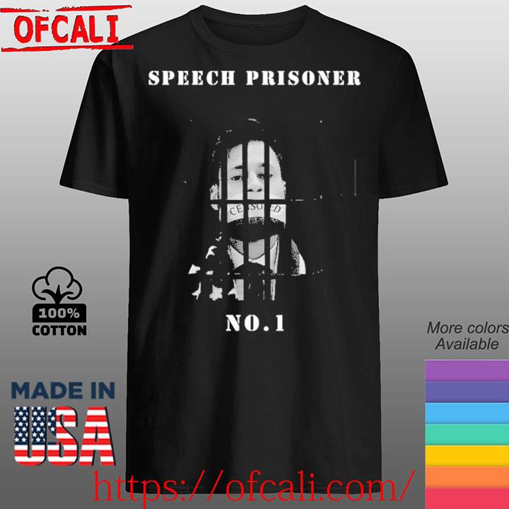 Speech Prisoner No.1 shirt, hoodie, longsleeve, sweatshirt, v-neck tee