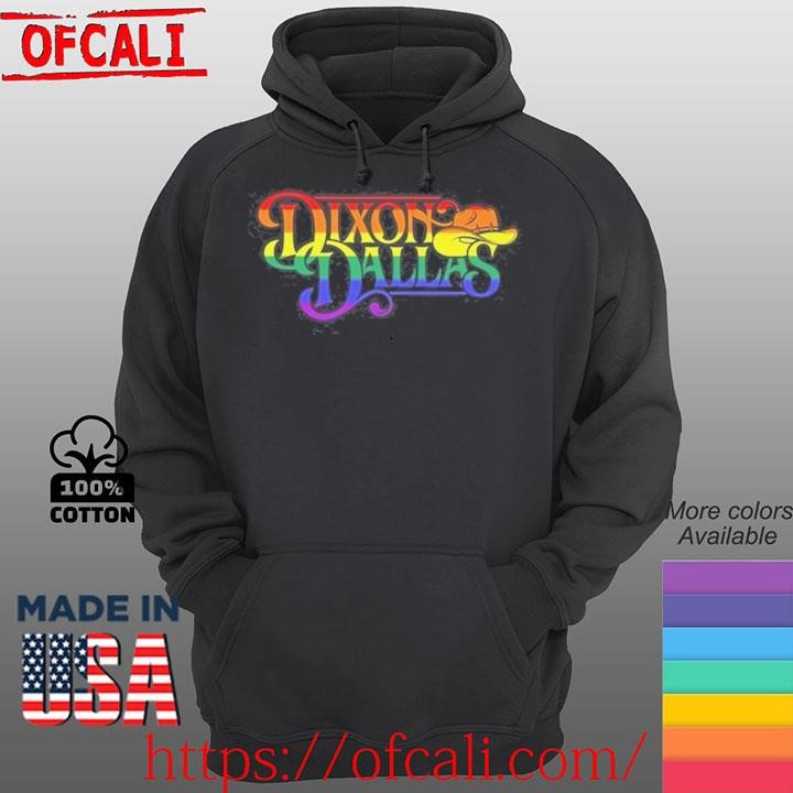 Original Dixon Dallas Pride Logo 2024 Shirt, hoodie, longsleeve ...