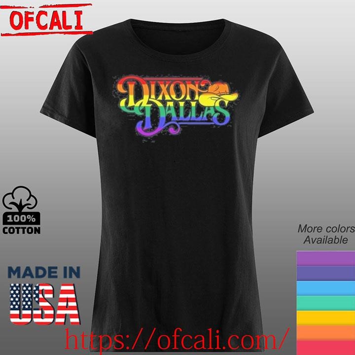 Original Dixon Dallas Pride Logo 2024 Shirt, hoodie, longsleeve ...