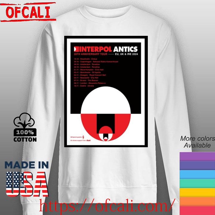 Original Interpol Antics 20th Anniversary Tour EU UK & IRE 2024 Music Poster Shirt, hoodie ...