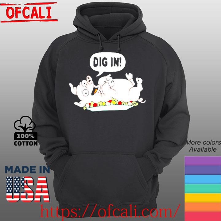 Dig in Homer The Simpsons T-Shirt, hoodie, longsleeve, sweatshirt, v ...