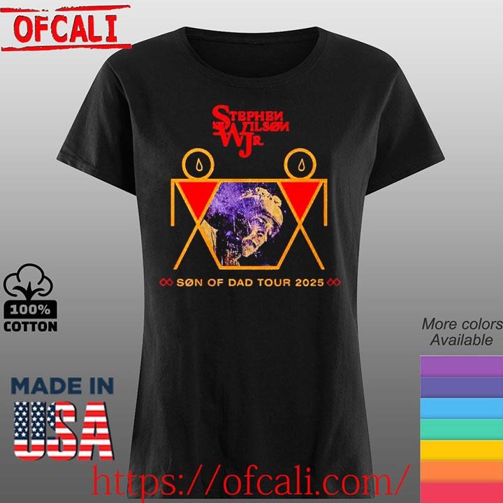 Official Stephen Wilson Jr Son Of Dad Tour 2025 T-Shirts, hoodie ...