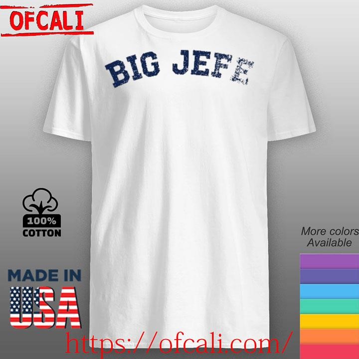 Official Jackforestblocker Big Jefe 2025 Shirt, hoodie, longsleeve ...