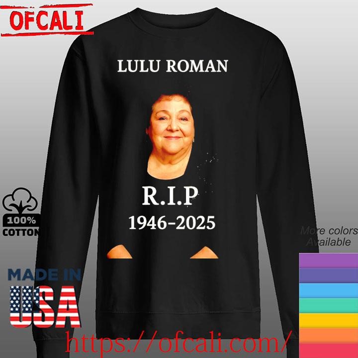 Official RIP Hee Haw Star Lulu Roman 1946-2025 Shirts, hoodie ...