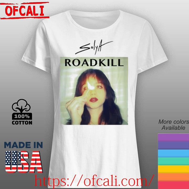 Official Solya Music Roadkill T-shirts, hoodie, longsleeve, sweatshirt, v-neck tee