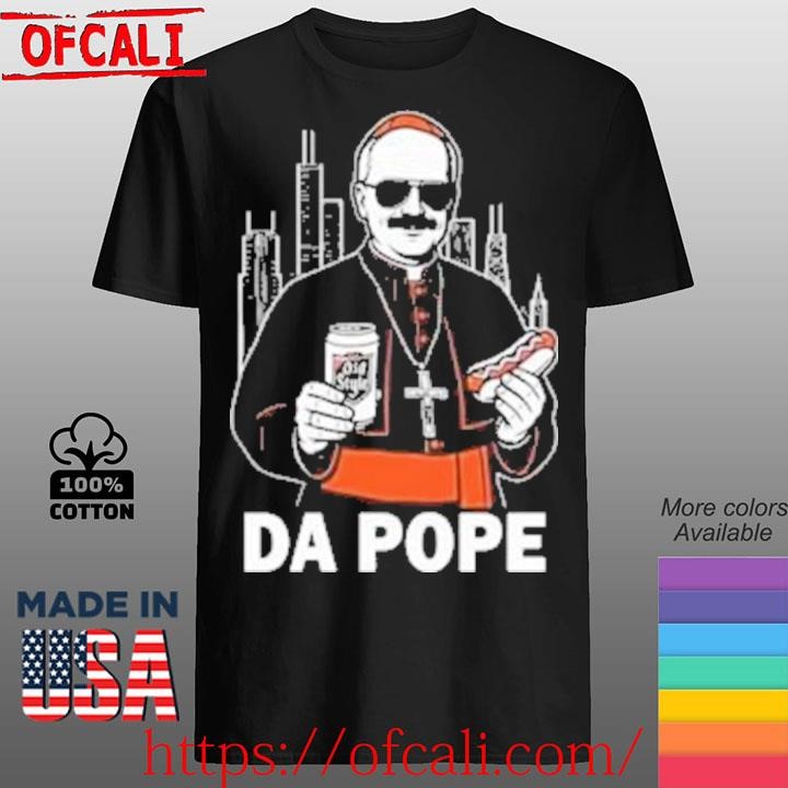Official Chicago Da Pope Leo Xiv Hot Dog Old Style Beer American T ...