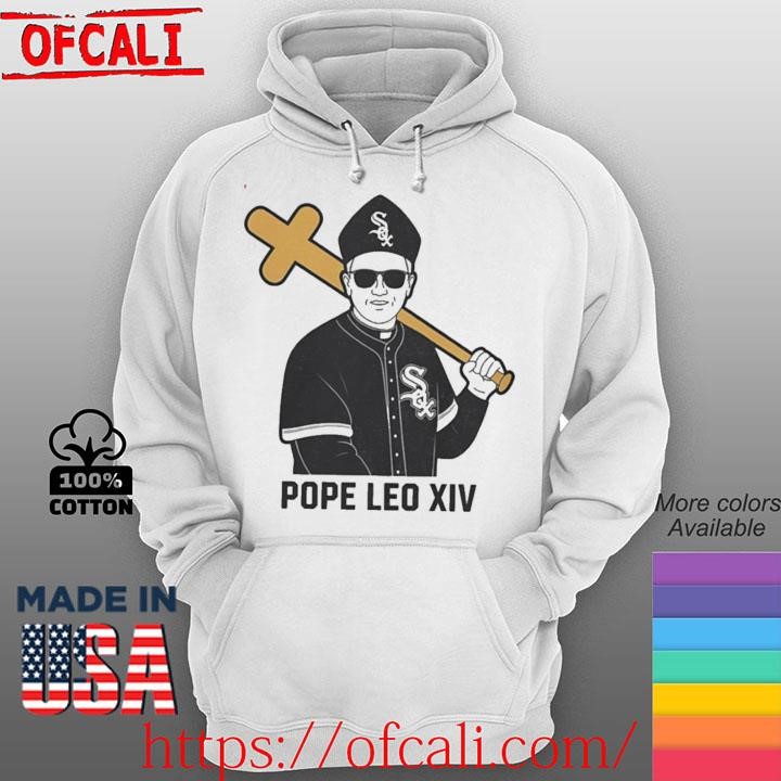 Official Pope White Sox Pope Leo XIV 2025 T-shirt, hoodie, longsleeve ...