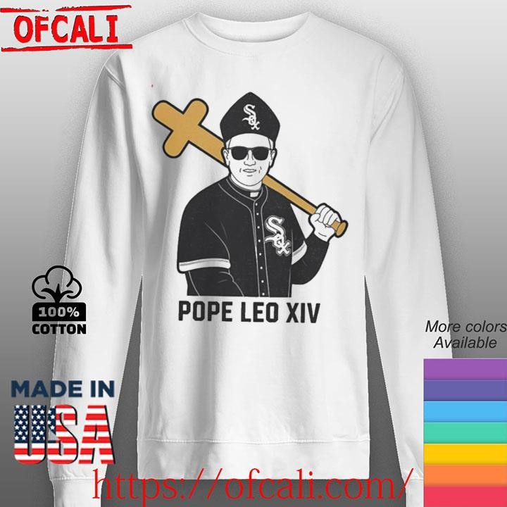 Official Pope White Sox Pope Leo XIV 2025 T-shirt, hoodie, longsleeve ...