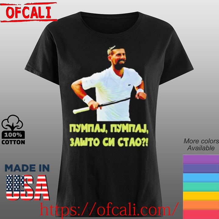 Original Pumpaj Pumpaj Zašto Si Stao Viral Novak Djokovic Moment ...